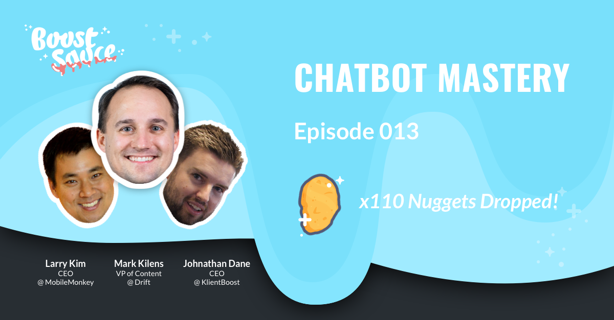Episode 013 Transcript: Chatbot Mastery - KlientBoost